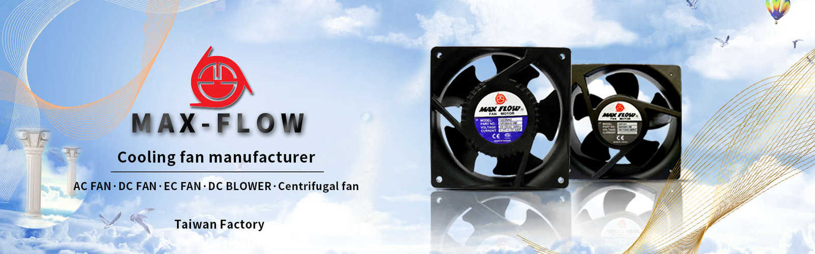 MAX FLOW AC Fan, DC Fan Manufacturer